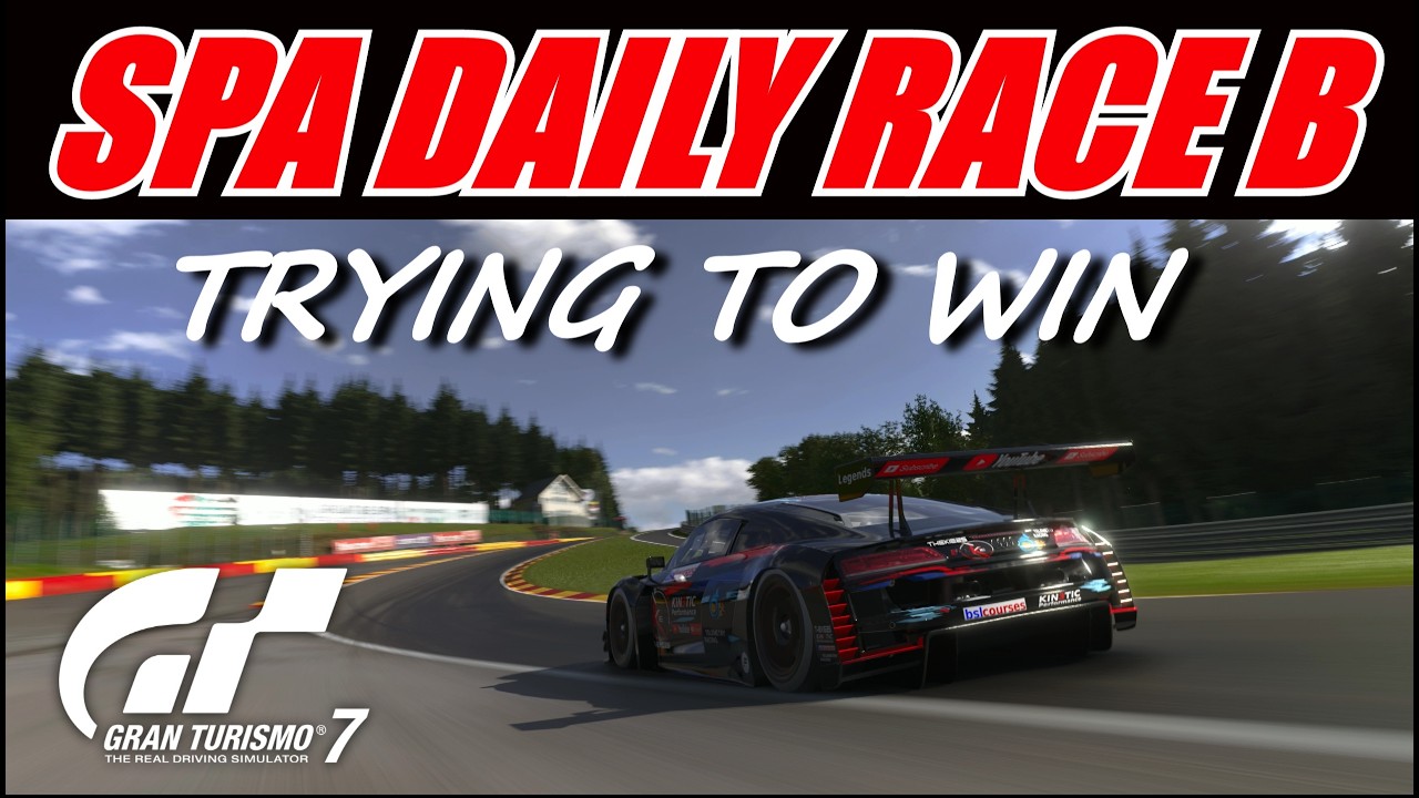 🔴 Gran Turismo 7 -  Trying To Win Spa Daily Race B