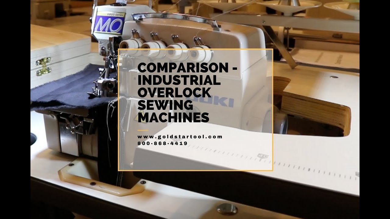 Comparison - Industrial Overlock Sewing Machines - GoldStarTool.com - 800-868-4419