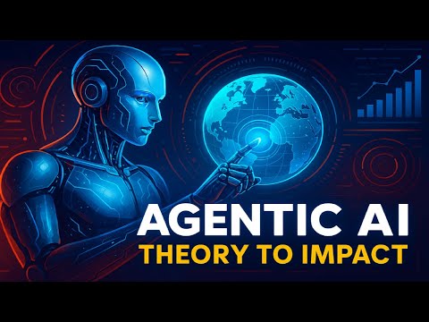 Agentic Artificial Intelligence (AI): Theory to Real-World Impact