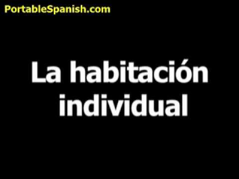 Spanish word for single room is la habitación individual