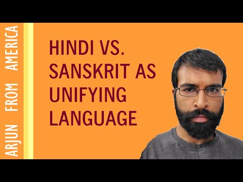 Hindi vs. Sanskrit as a Unifying Language