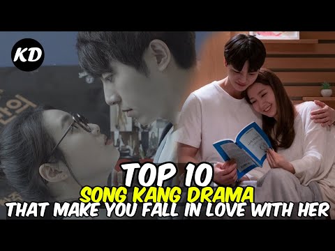 Top 10 Song Kang Drama That Make You Fall In Love With Him