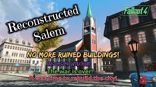 Fallout 4 Reconstructed Salem at Fallout 4 Nexus - Mods and community