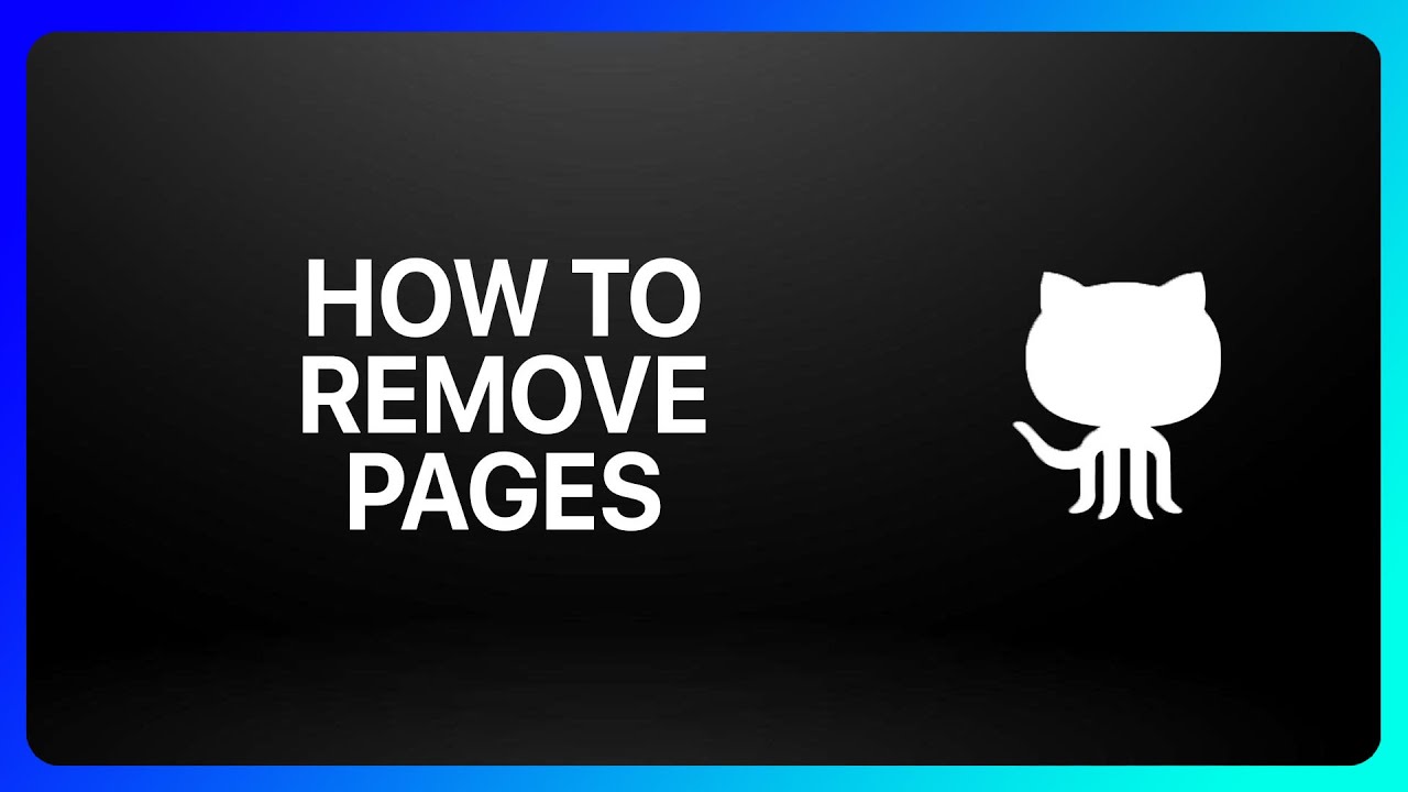 How To Remove GitHub Pages Tutorial
