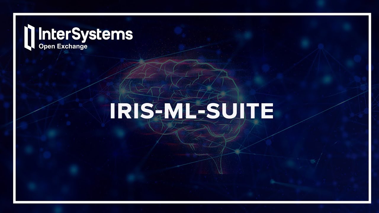 IRIS ML Suite Demo