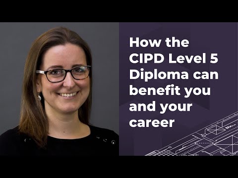 Human Resources | How the CIPD Level 5 Diploma can benefit you and your career