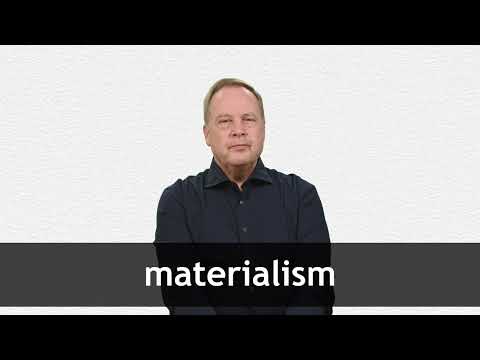 MATERIALISM definition and meaning | Collins English Dictionary