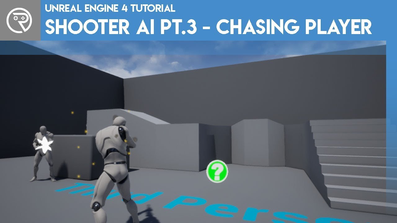 Unreal Engine 4 Tutorial - Shooter AI Pt.3 - Chasing the Player