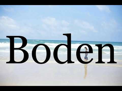 How To Pronounce Boden🌈🌈🌈🌈🌈🌈Pronunciation Of Boden