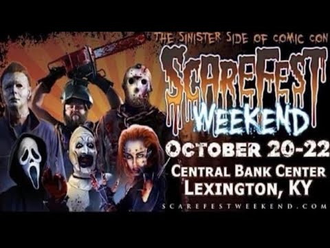 Scarefest Weekend Horror Convention | Lexington,ky 2023.