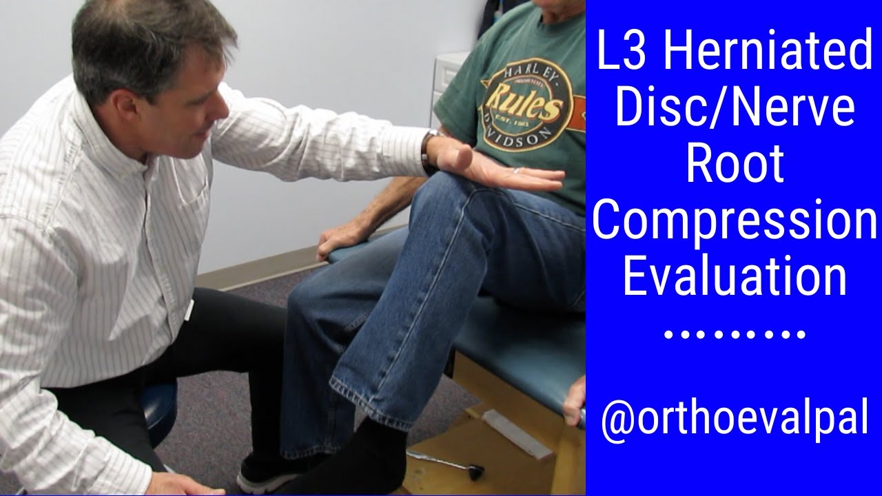 L3 Herniated Disc/Nerve Root Compression Evaluation
