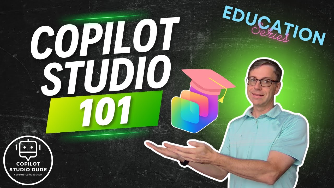Copilot Studio 101