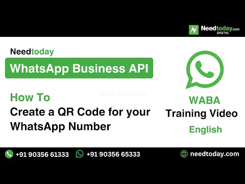 How To Create QR Code for Your WhatsApp API Number with WhatsApp Needtoday API