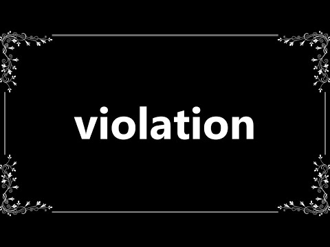 Violation - Definition and How To Pronounce