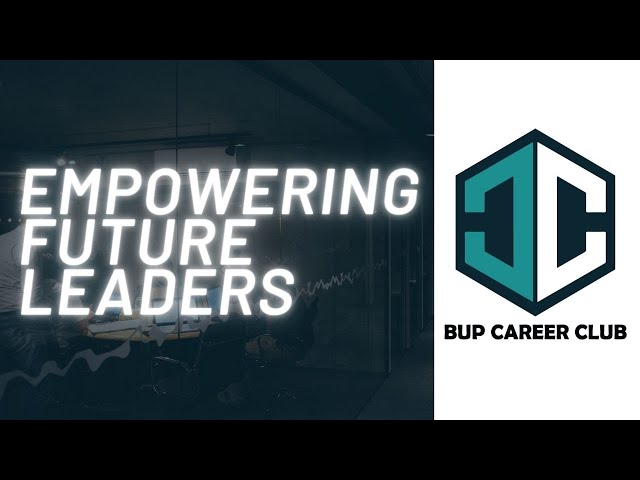 Home - BUP Career Club- Empowering the Future Leaders
