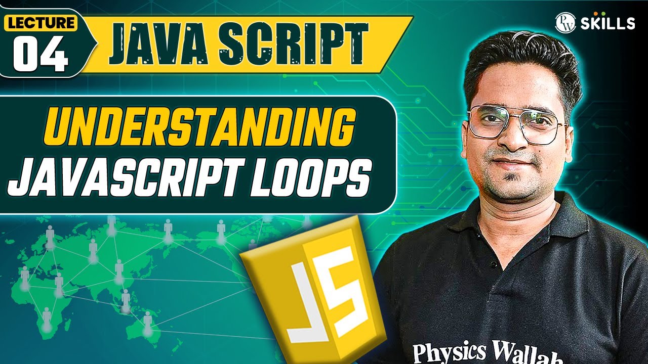 Understanding JavaScript Loops | JavaScript Lecture 04