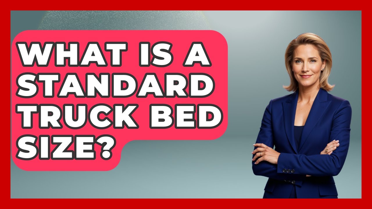 What Is A Standard Truck Bed Size? - Big Truck Lovers