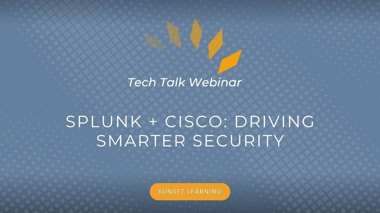 Splunk and Cisco: Driving Smarter Security