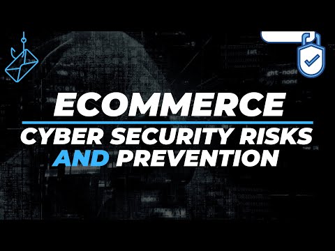 Ecommerce Cyber Security Risks and Prevention