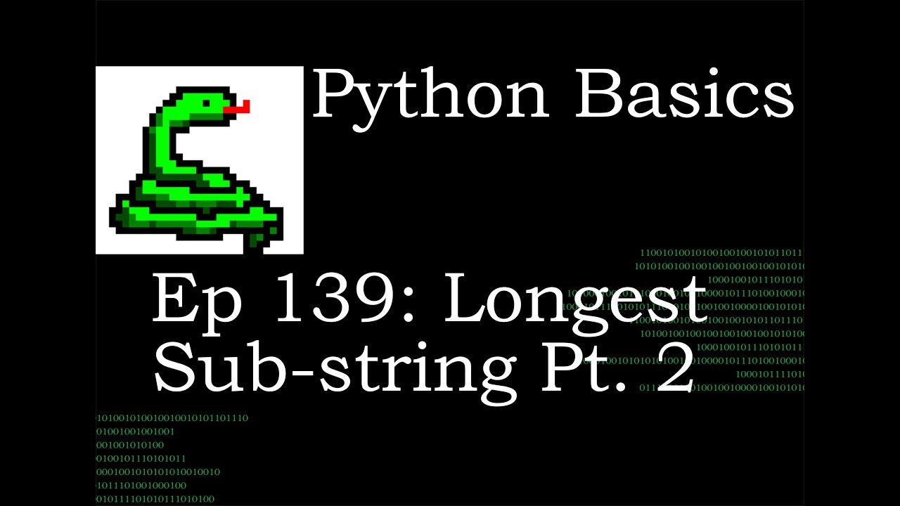 Python Basics Longest Substring pt 2
