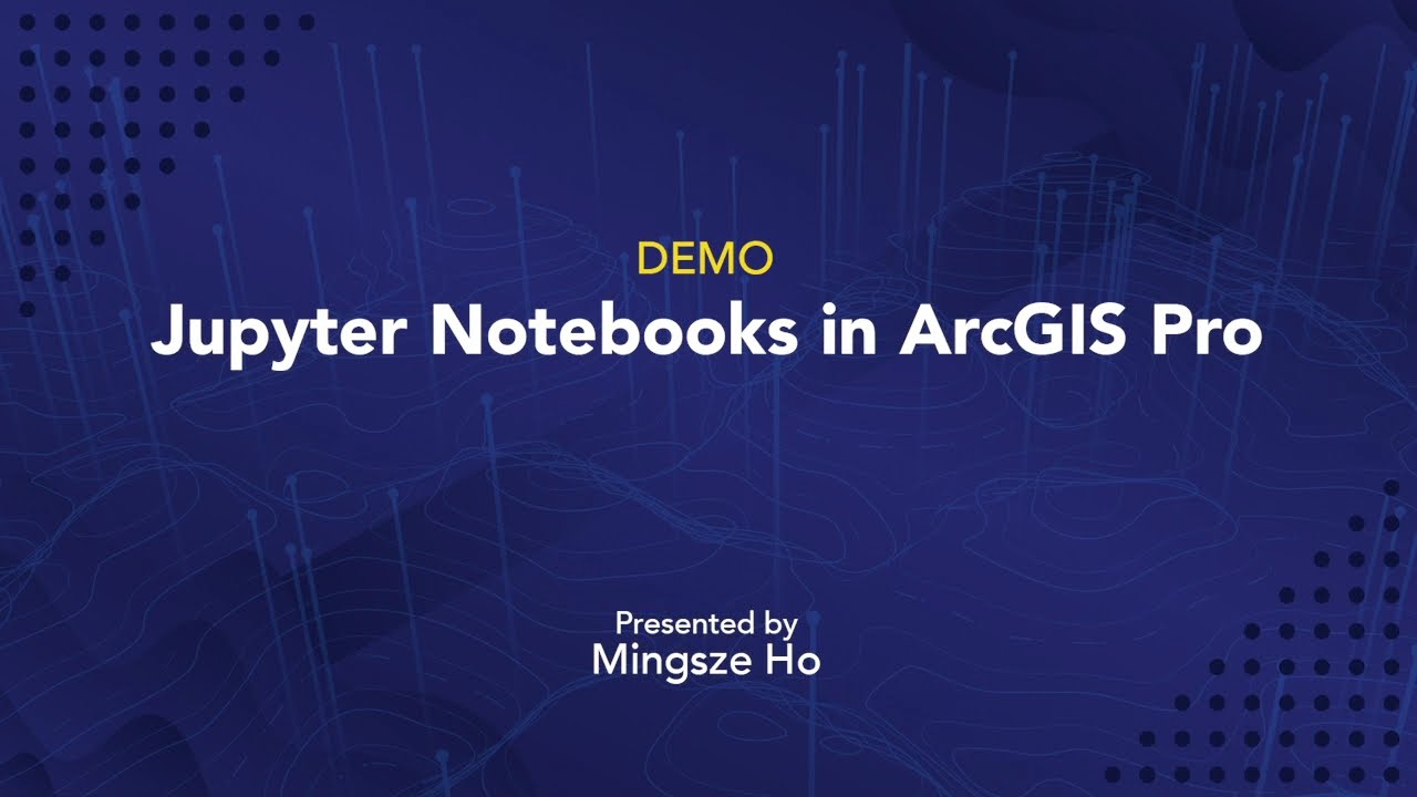 Jupyter Notebooks in ArcGIS Pro
