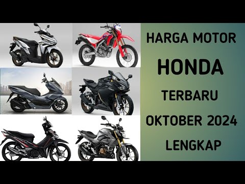 Harga motor Honda terbaru Oktober 2024 lengkap semua type dan jenis
