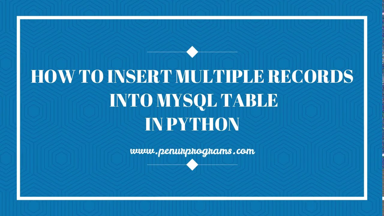 How to insert record into MySQL Table in python (Python programming with MySQL  Tutorial)