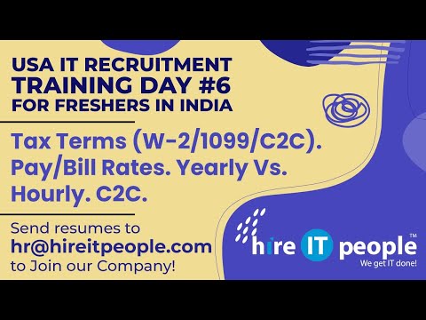 USA IT Recruitment Training | Freshers India | W-2/1099/C2C | Rates | Yearly Vs. Hourly | C2C | #6