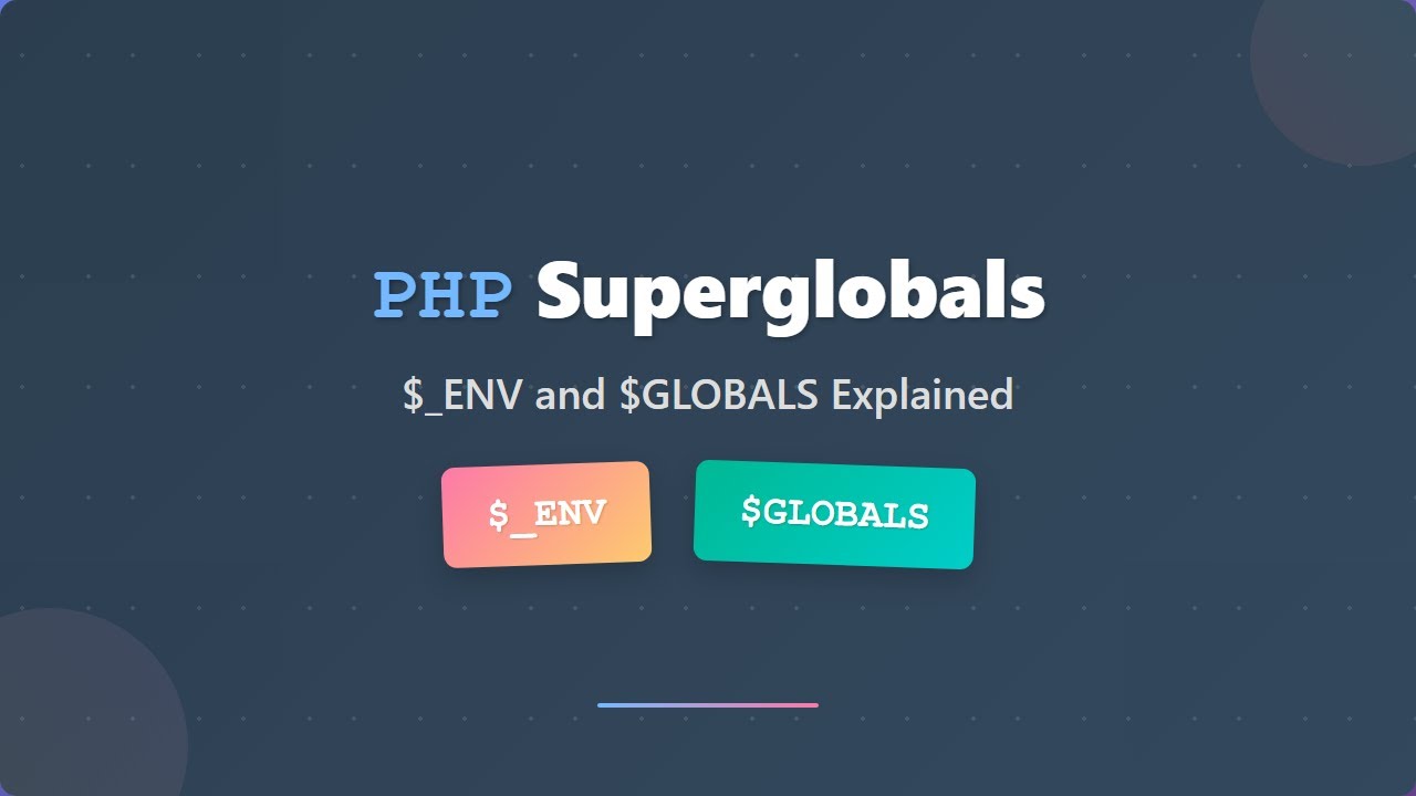 PHP Superglobals Explained: $_ENV and $GLOBALS for Beginners