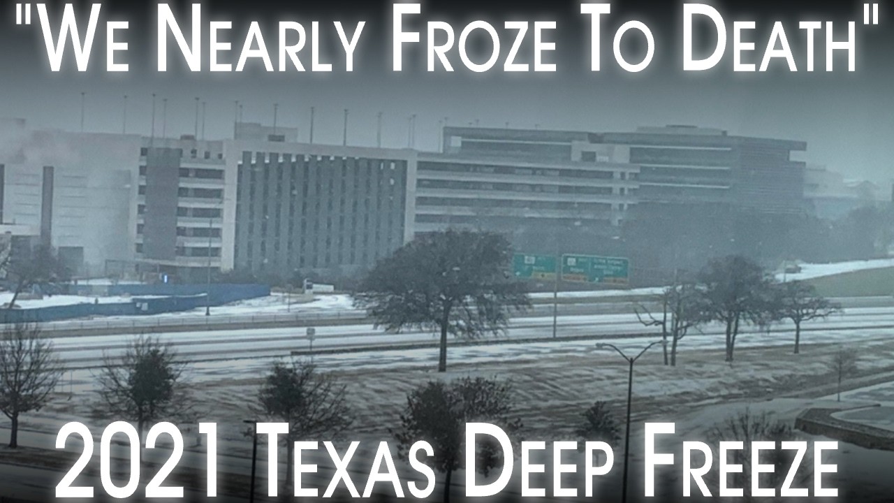 The 2021 Texas Deep Freeze - A Failure on All Levels - A Retrospective & Analysis