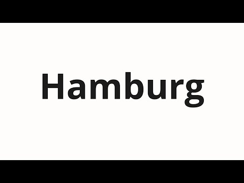 How to pronounce Hamburg