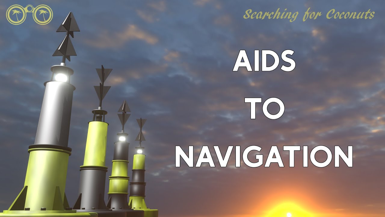 ATONS Aids to Navigation incl lateral, cardinal, lighthouse, COLREGS and IALA region A and region B