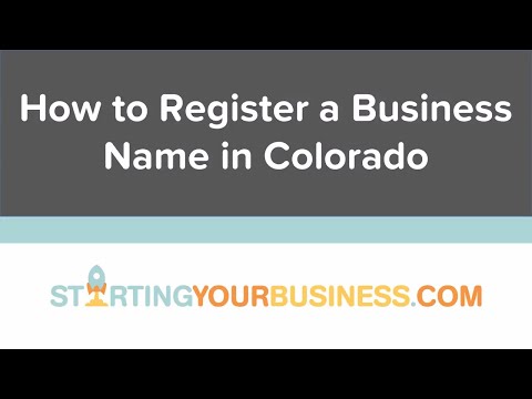 How to Register a Business Name in Colorado - Starting a Business in Colorado
