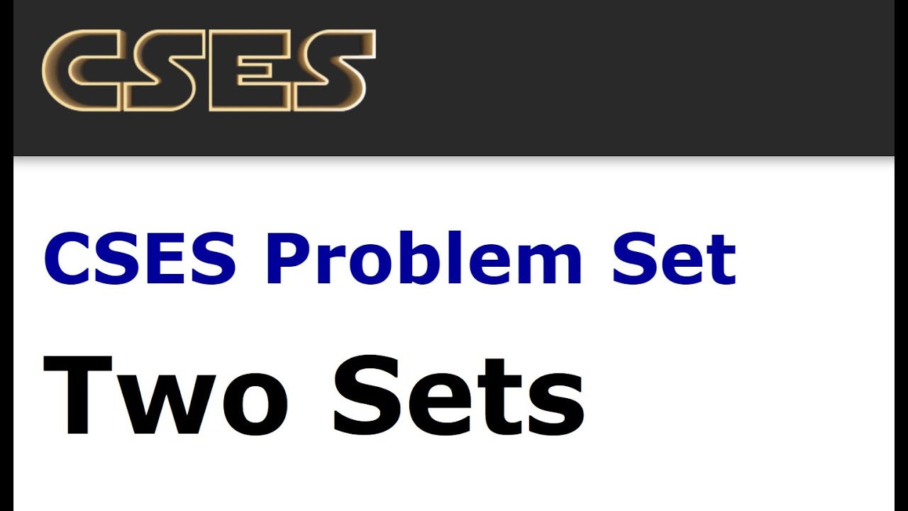 Two Sets || CSES Problem Set || Introductory Algorithm