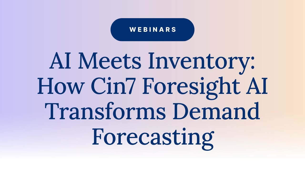 AI Meets Inventory: How Cin7 ForesightAI Transforms Demand Forecasting