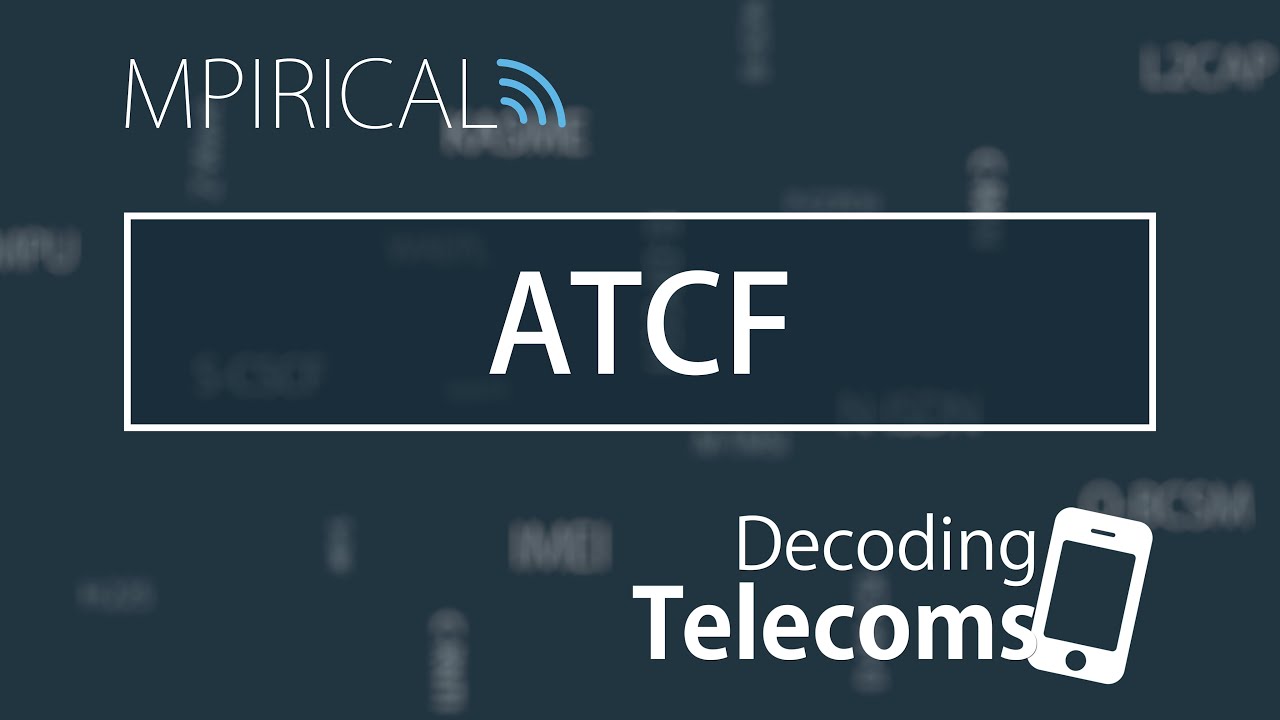 ATCF - Decoding Telecoms
