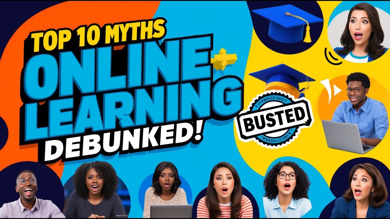 Top 10 Myths About Online Learning Debunked!
