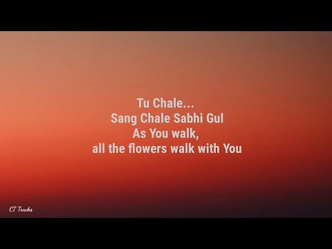 Arijit Singh ft. Shreya Ghoshal - Tu Chale (Lyrics)