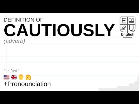 CAUTIOUSLY meaning, definition & pronunciation | What is CAUTIOUSLY? | How to say CAUTIOUSLY