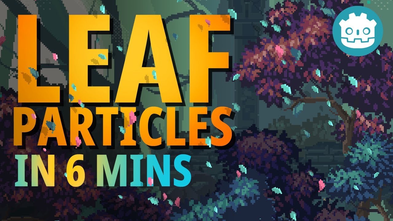 How To Create Leaves In Godot 4 using the 2D GPU Particles Node and a Sprite Sheet