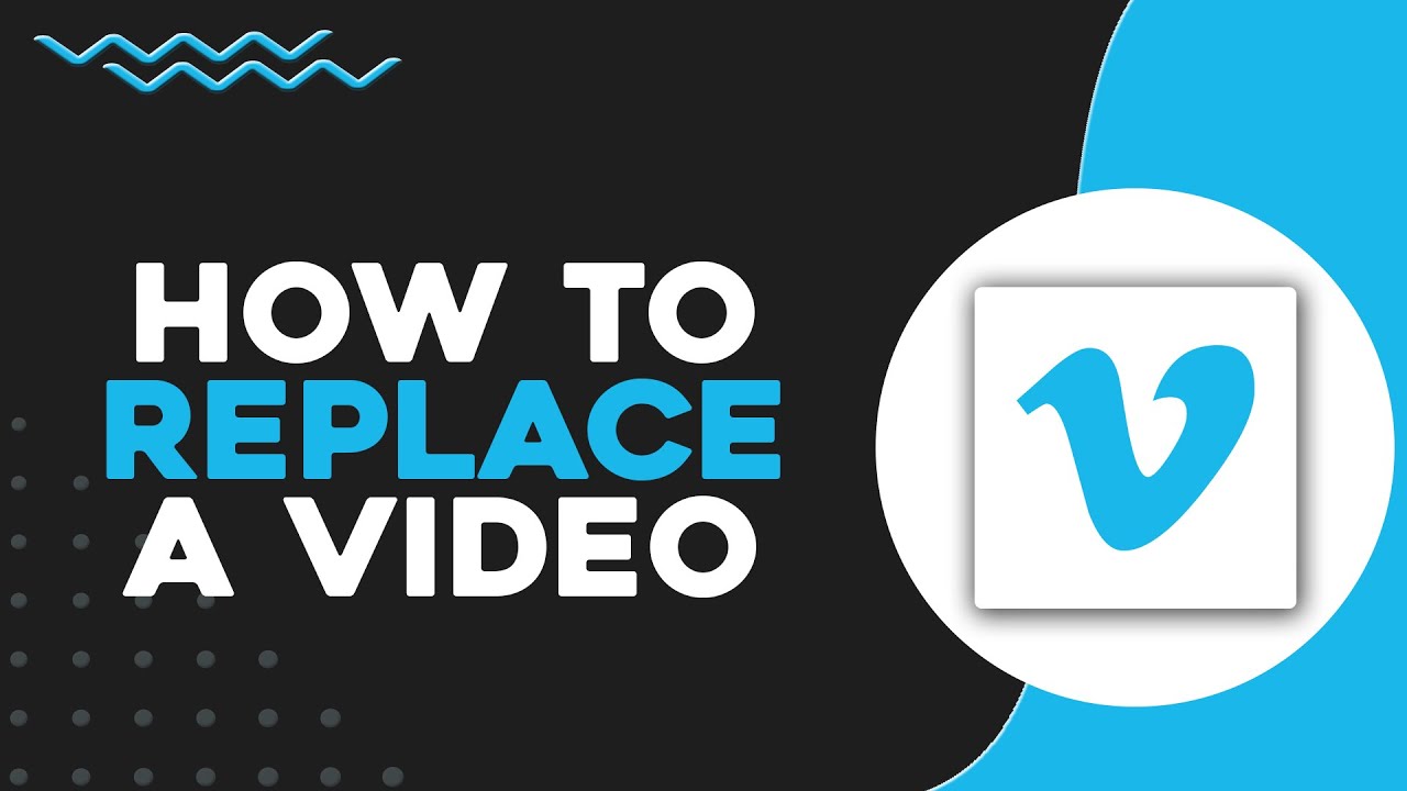 How To Replace a Video on Vimeo (Quick Tutorial)