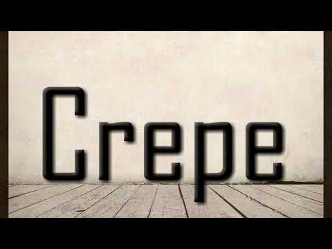 How to Pronounce Crepe