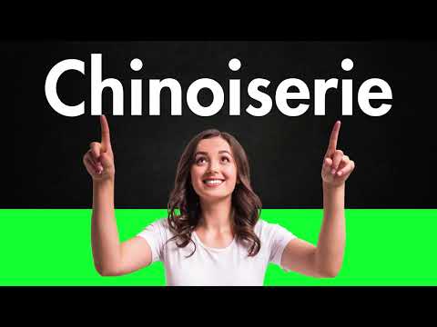 How to Pronounce Chinoiserie (Correctly)