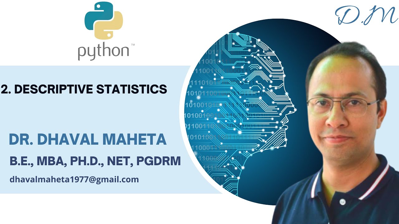2. Descriptive Statistics using Python || Dr. Dhaval Maheta