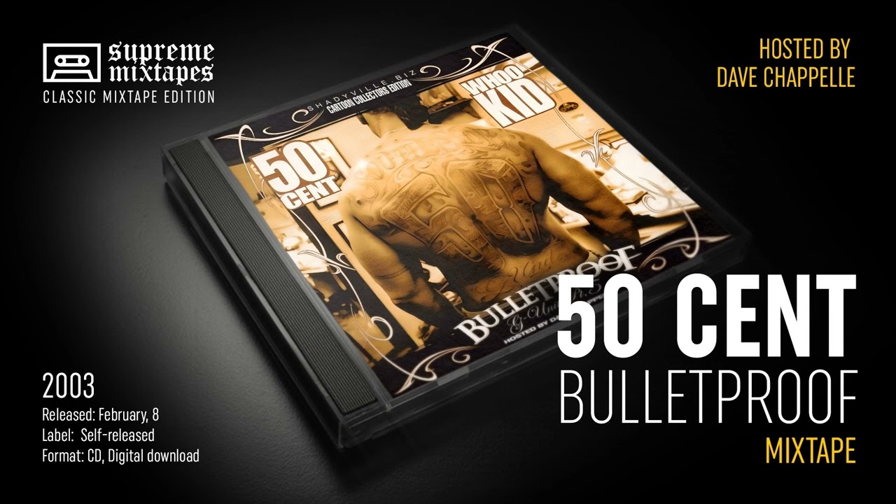 50 CENT & G-UNIT - Bulletproof (2003) FULL MIXTAPE