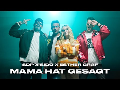 SDP, Esther Graf, Sido - Mama Hat Gesagt | Vídeo Musical, Letra de la ...