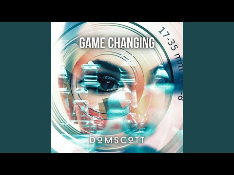 Game Changing