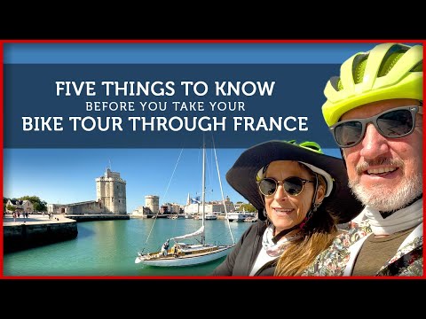 Five Things You Should Know Before You Take Your Bike Tour Through France