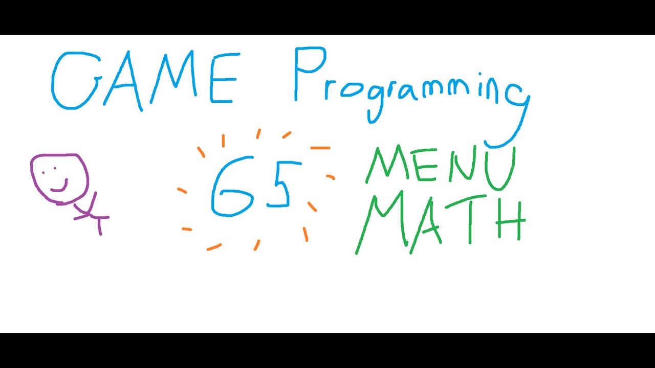 Game Programming 65 - Menu Math