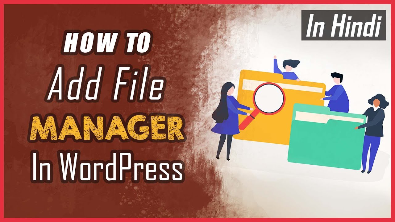 How to Install file manager in WordPress Dashboard